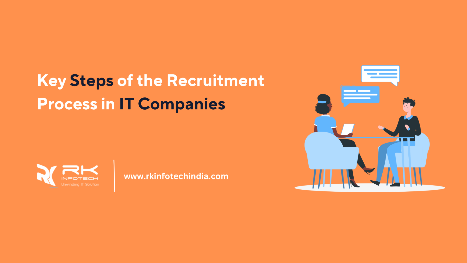 Key Steps of the Recruitment Process in IT Companies | RK Infotech